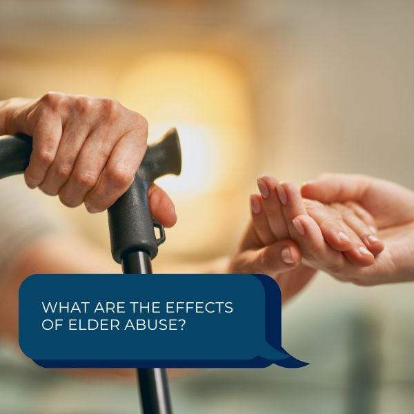 What Are The Effects Of Elder Abuse Geiger Legal Group Llc