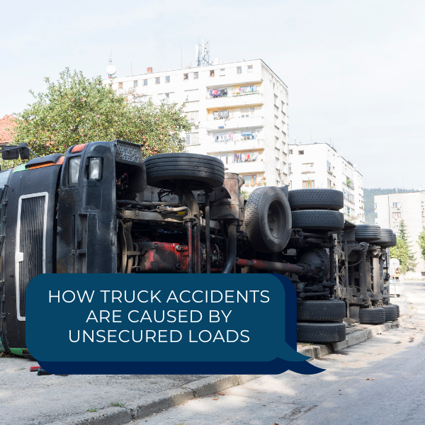 How Truck Accidents Are Caused by Unsecured Loads - Geiger Legal Group, LLC