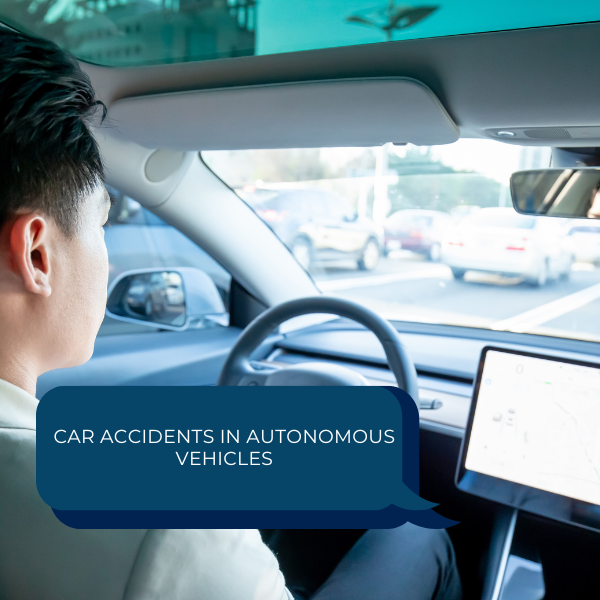 Car Accidents in Autonomous Vehicles - Geiger Legal Group, LLC