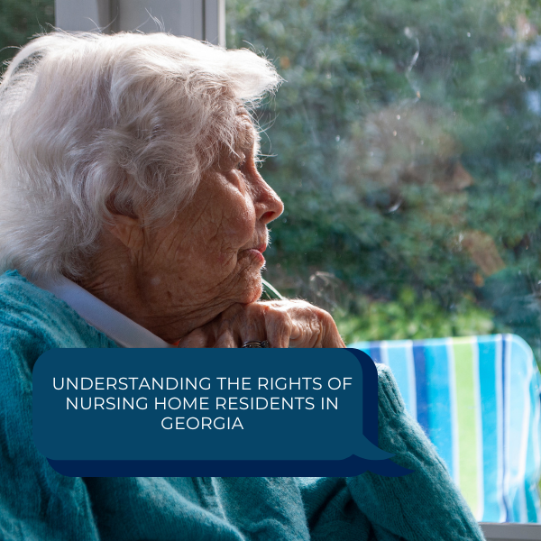 Understanding the Rights of Nursing Home Residents in Georgia - Geiger ...